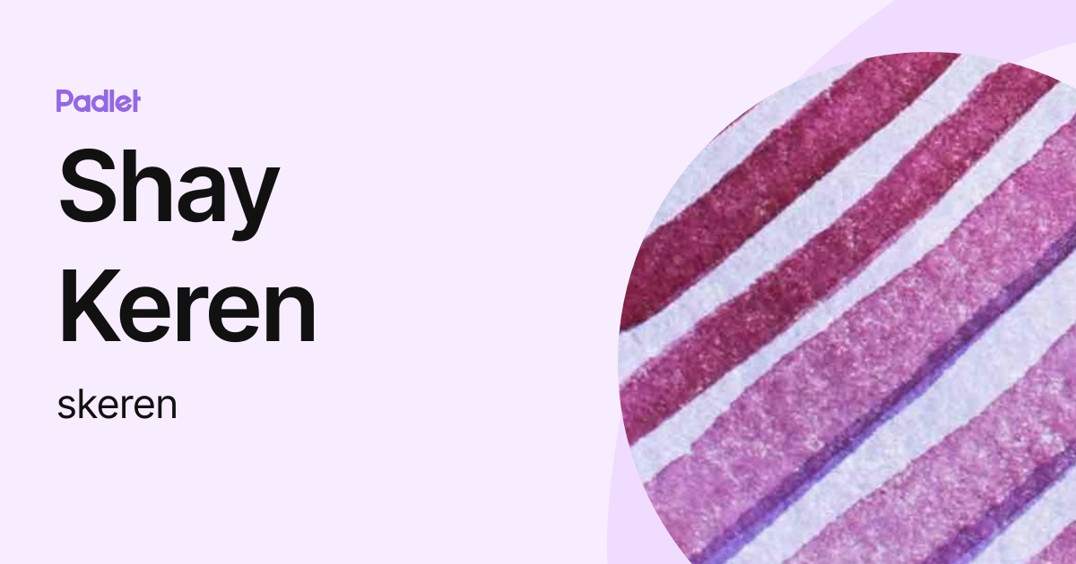 Shay Keren (skeren) profile | Padlet