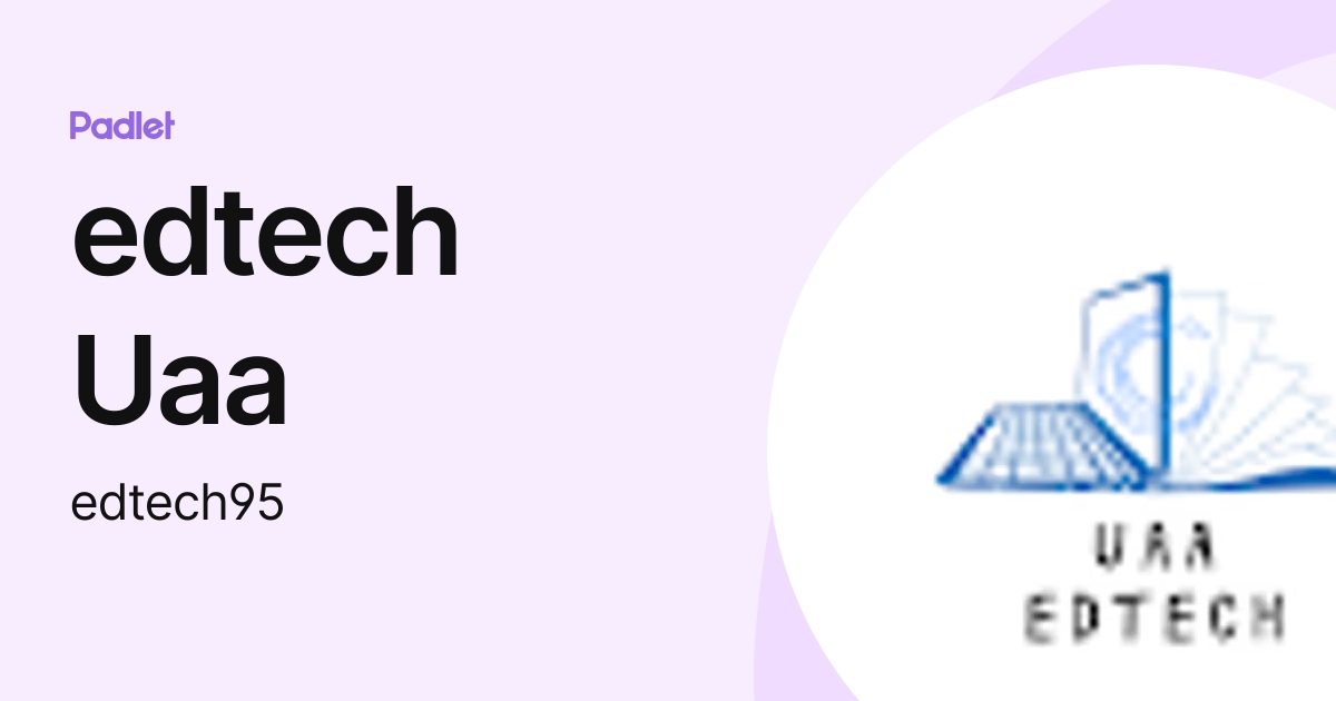 edtech Uaa (edtech95) profile | Padlet