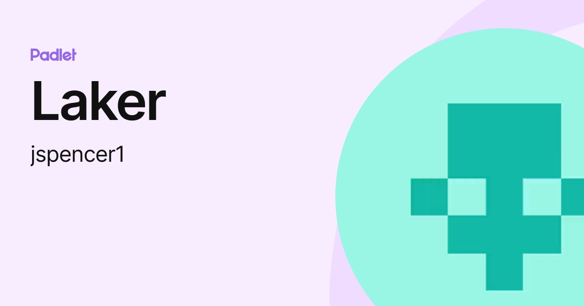 Laker (jspencer1) profile | Padlet