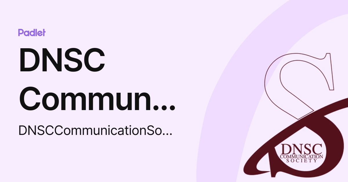 DNSC Communication Society (DNSCCommunicationSociety) profile | Padlet
