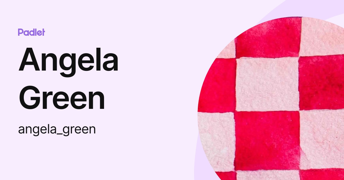 Angela Green (angela_green) profile | Padlet