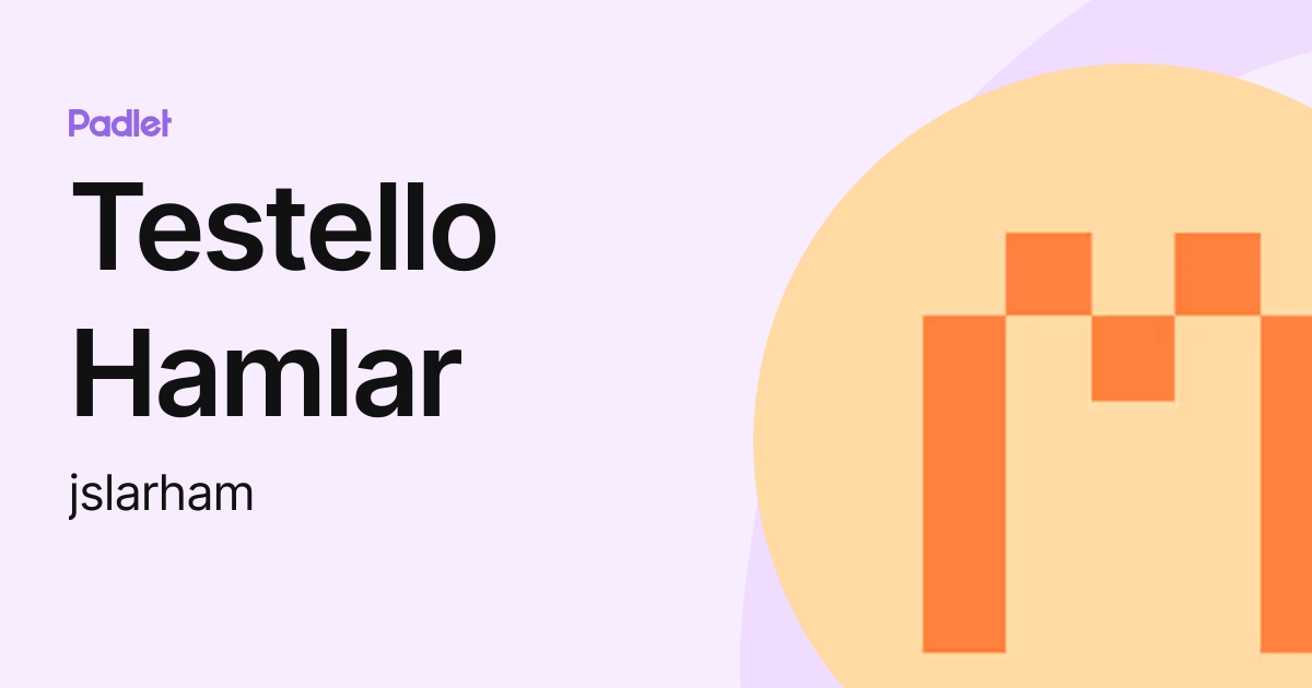 Testello Hamlar (jslarham) profile | Padlet