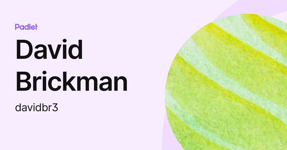 David Brickman (davidbr3) profile | Padlet