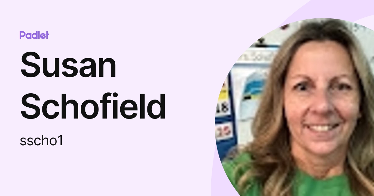 Susan Schofield (sscho1) profile | Padlet