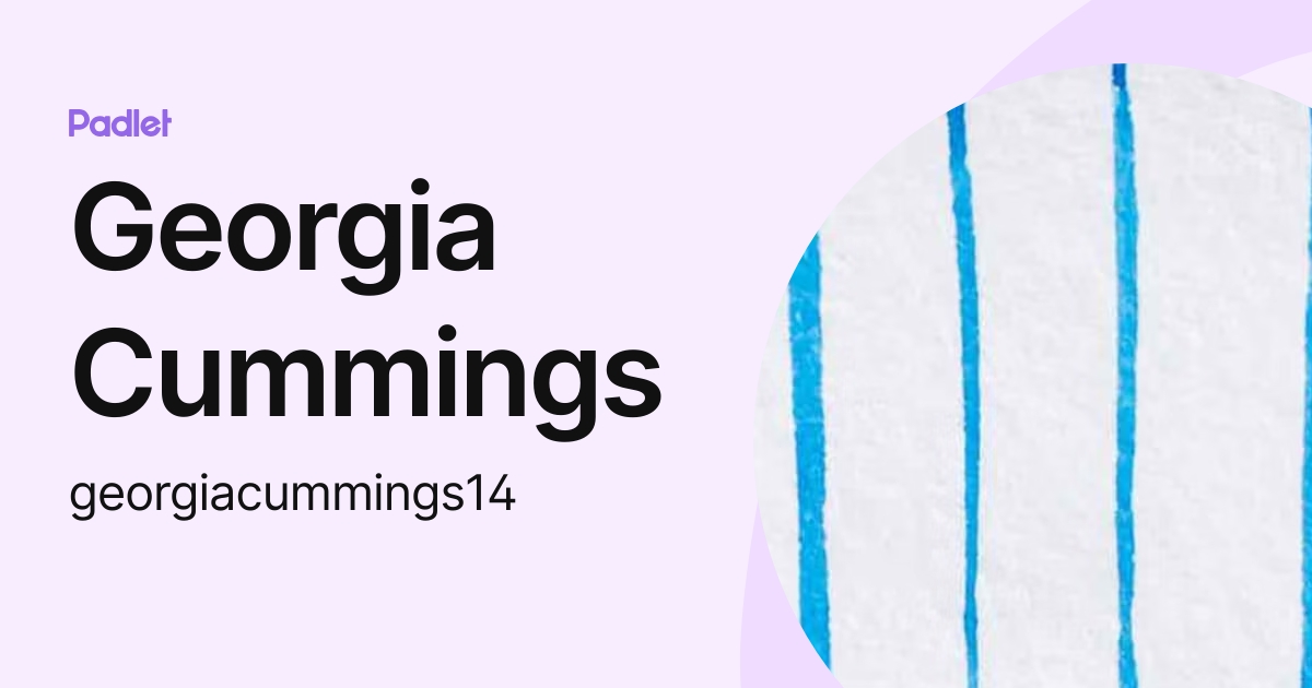 Georgia Cummings (georgiacummings14) profile | Padlet