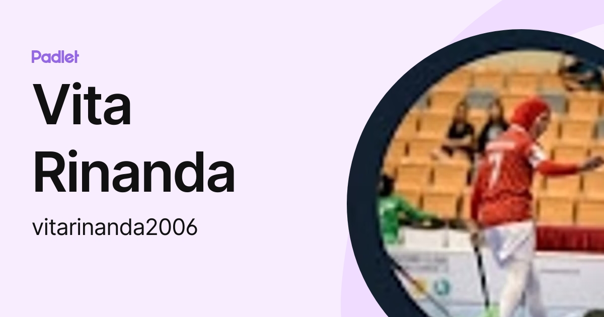 Vita Rinanda (vitarinanda2006) profile | Padlet