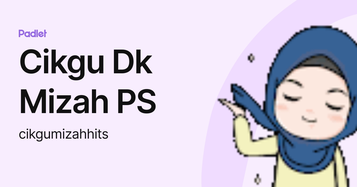 Cikgu Dk Mizah PS (cikgumizahhits) profile | Padlet