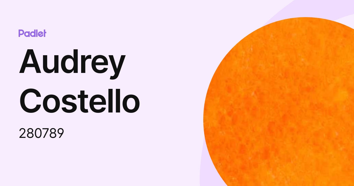 Audrey Costello (280789) profile | Padlet
