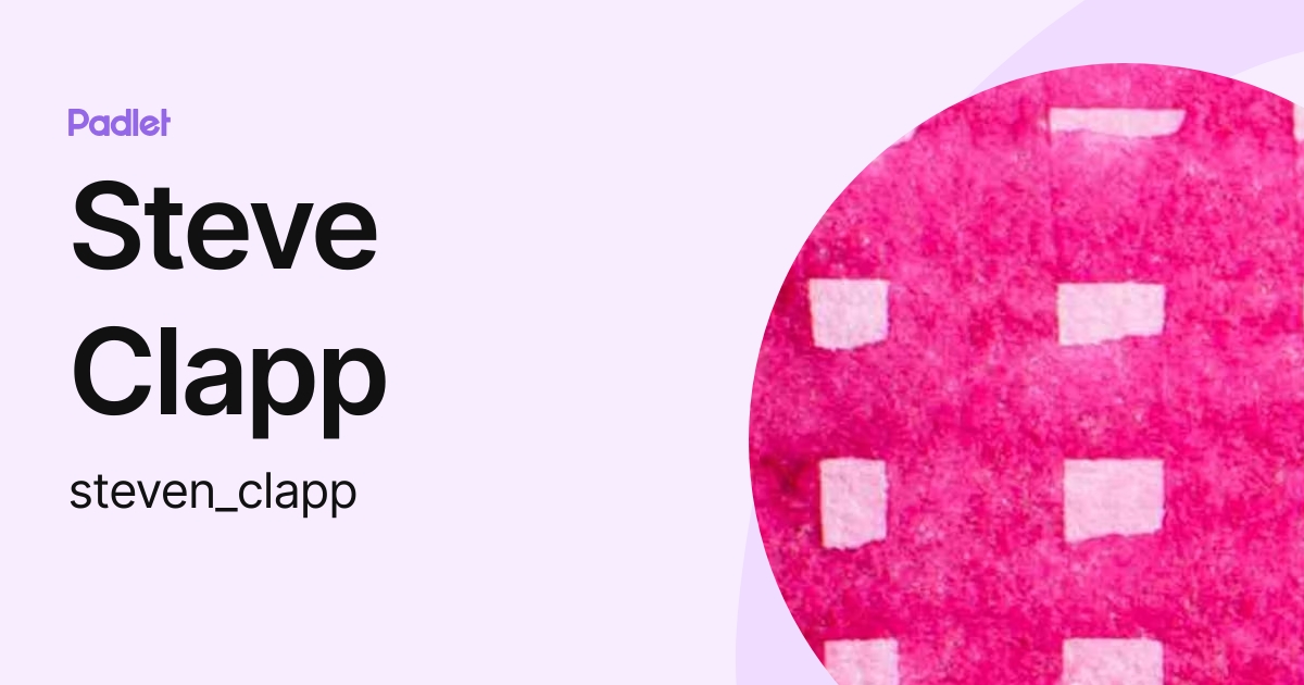 Steve Clapp (steven_clapp) profile | Padlet