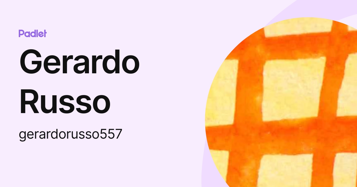 Gerardo Russo (gerardorusso557) profile | Padlet