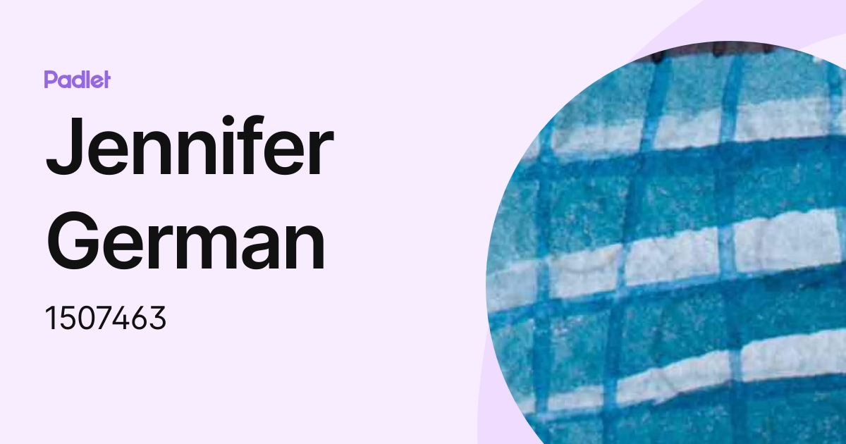 Jennifer German (1507463) profile | Padlet