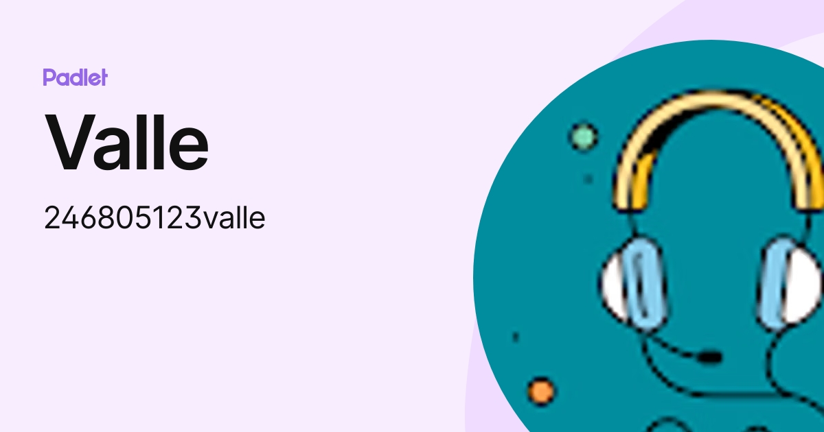 Valle (246805123valle) profile | Padlet