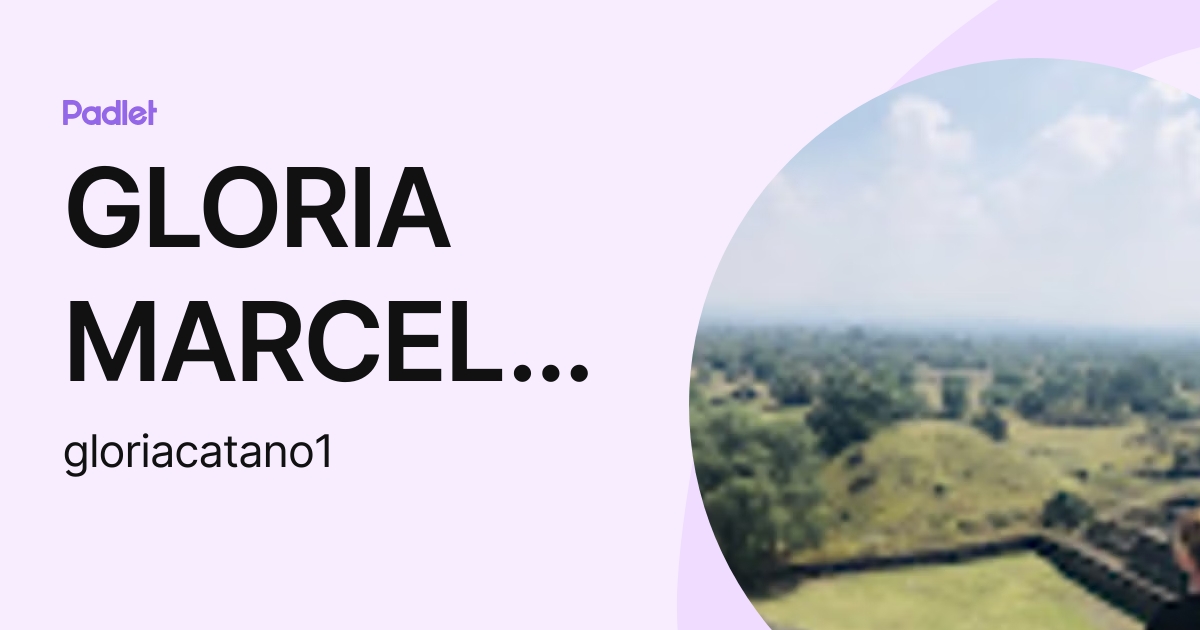 GLORIA MARCELA CATAÑO GARCIA (gloriacatano1) profile | Padlet