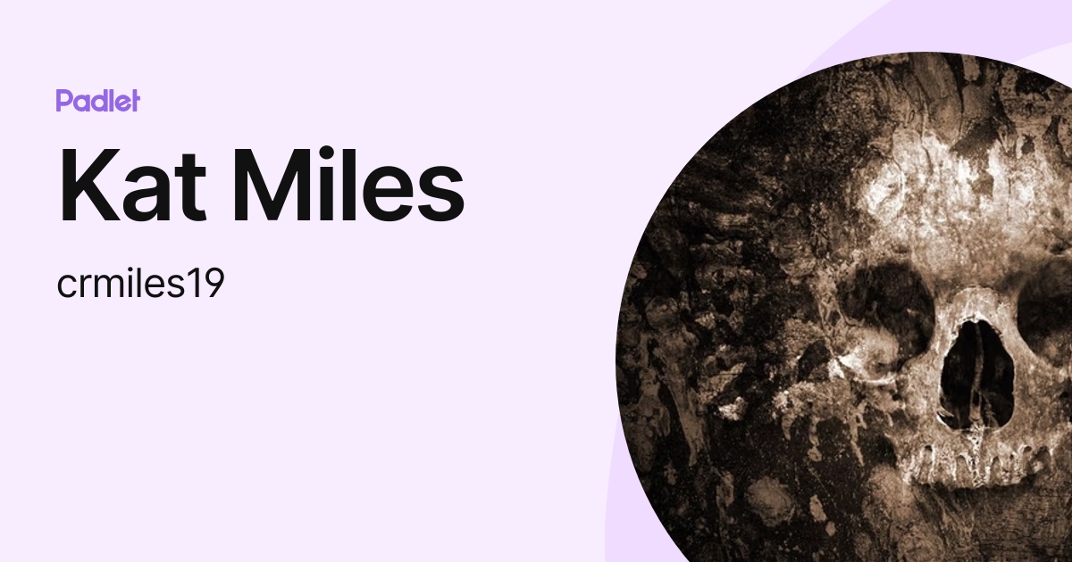 Kat Miles (crmiles19) profile | Padlet