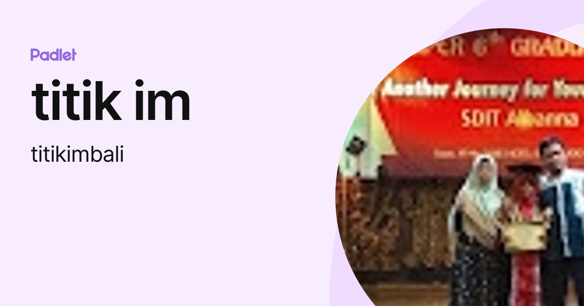 titik im (titikimbali) profile | Padlet