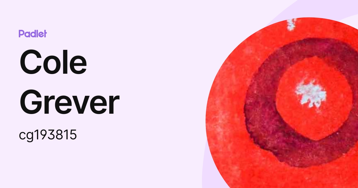 Cole Grever (cg193815) profile | Padlet