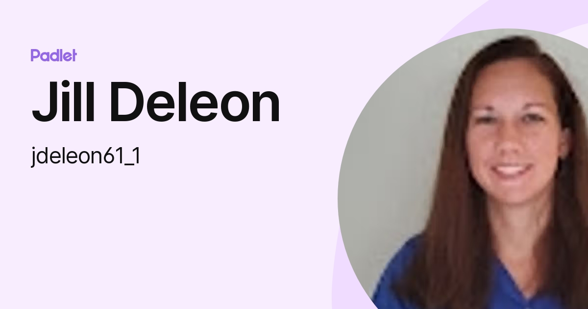 Jill Deleon (jdeleon44) profile | Padlet