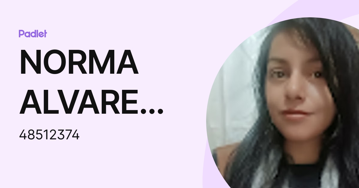 NORMA ALVAREZ ROMAN (48512374) profile | Padlet