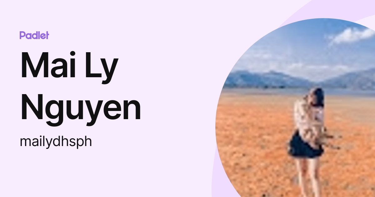 Mai Ly Nguyen (mailydhsph) profile | Padlet