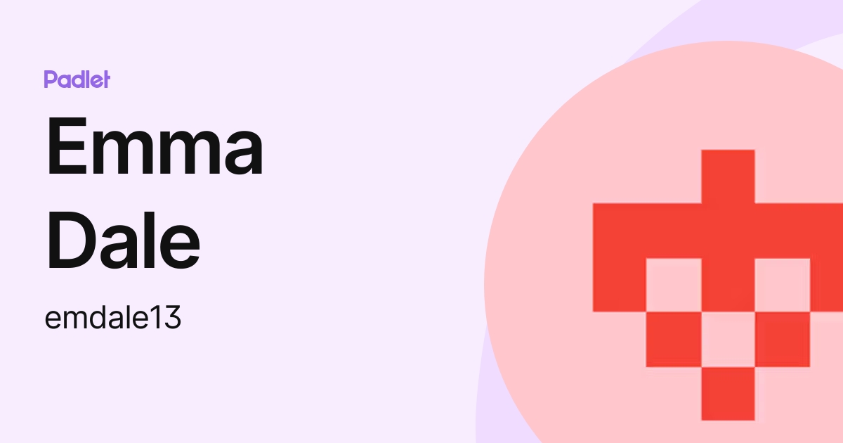 Emma Dale (emdale13) profile | Padlet
