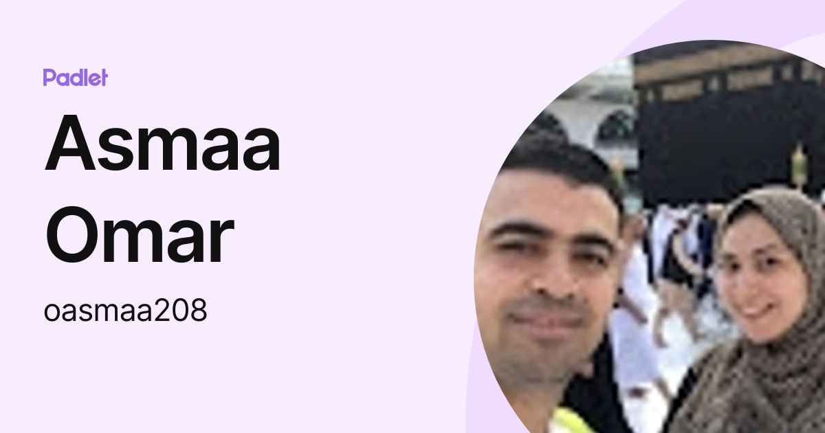 Asmaa Omar (oasmaa208) profile | Padlet