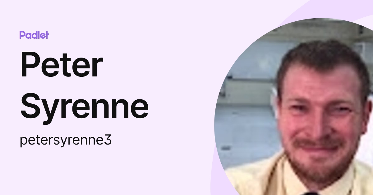 Peter Syrenne (petersyrenne1) profile | Padlet