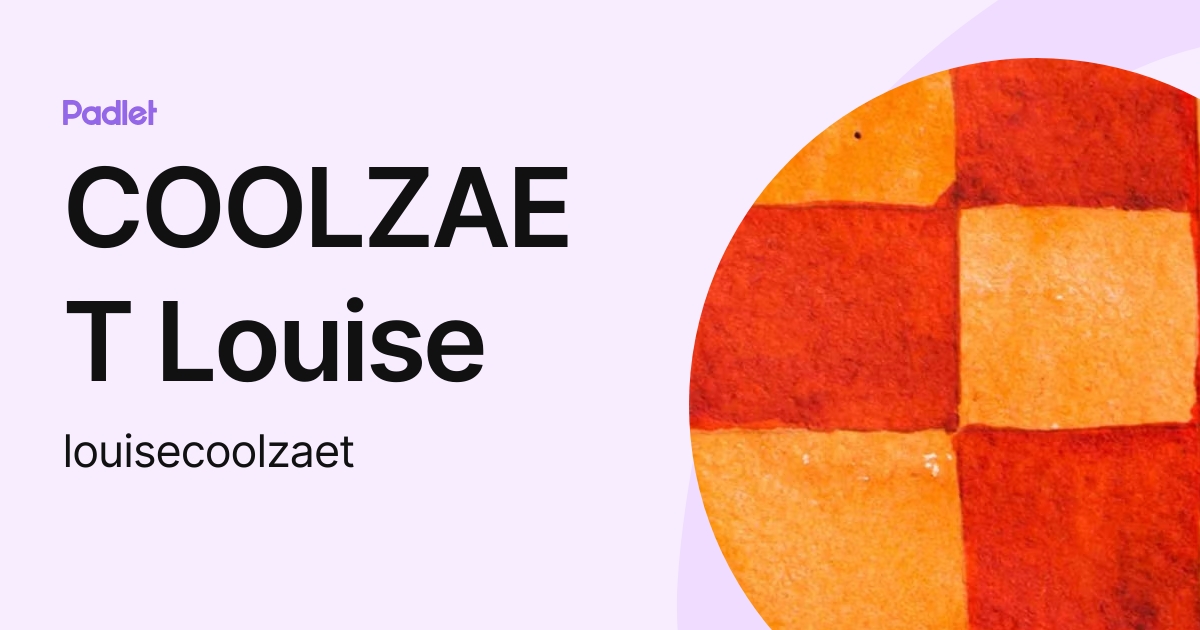 COOLZAET Louise (louisecoolzaet) profile | Padlet