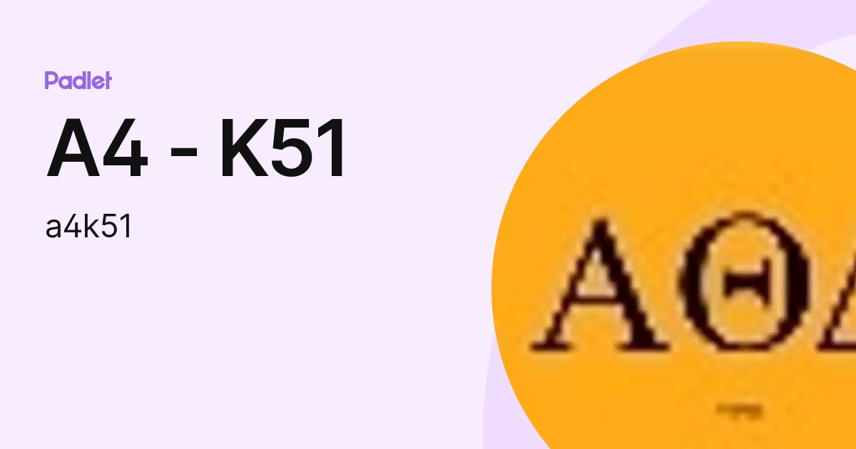 A4 - K51 (a4k51) profile | Padlet