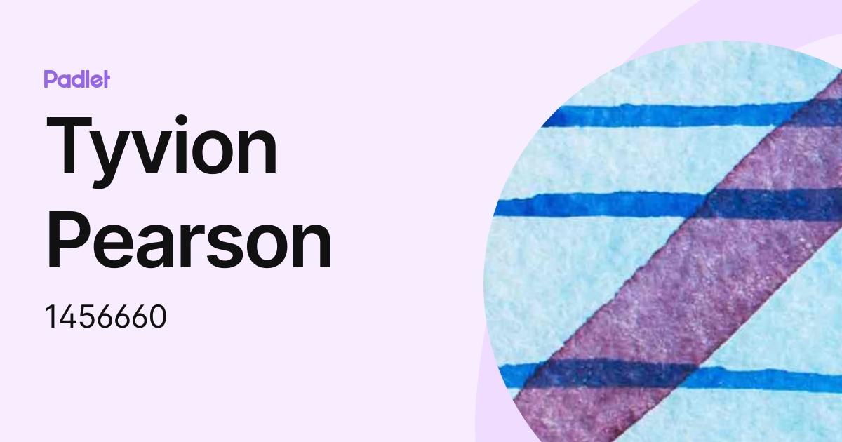 Tyvion Pearson (1456660) profile | Padlet