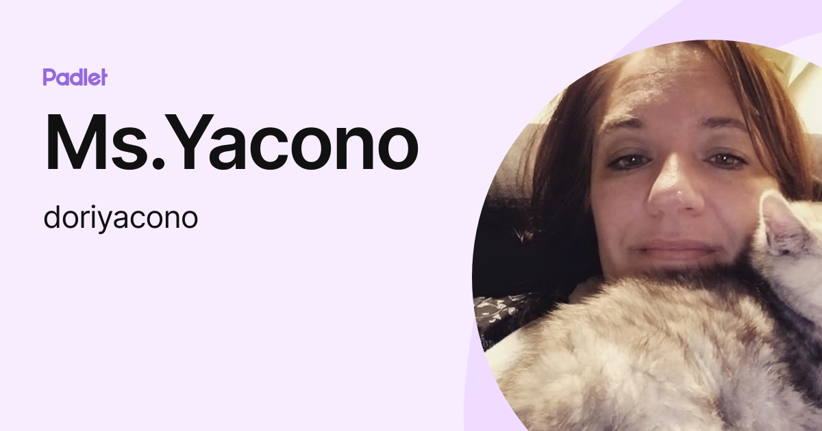 Ms.Yacono (doriyacono) profile | Padlet