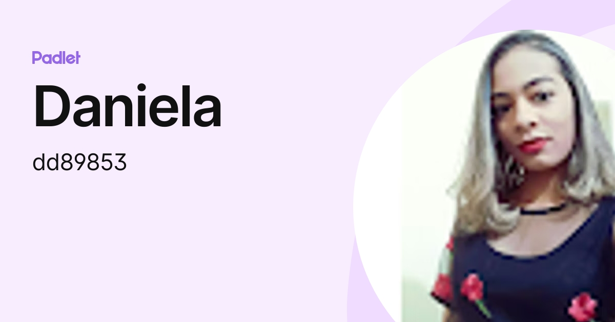 Daniela (dd89853) profile | Padlet