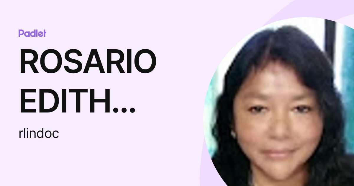 ROSARIO EDITH LINDO CASTRO (rlindoc) perfil | Padlet