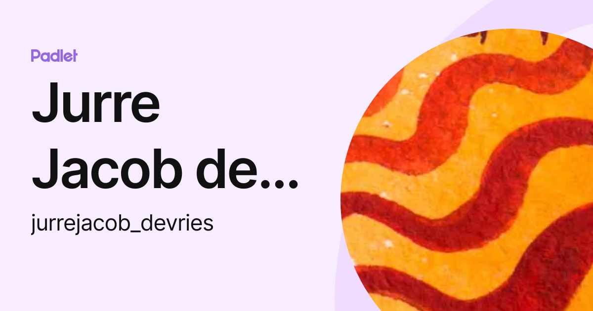Jurre Jacob de Vries (jurrejacob_devries) profile | Padlet