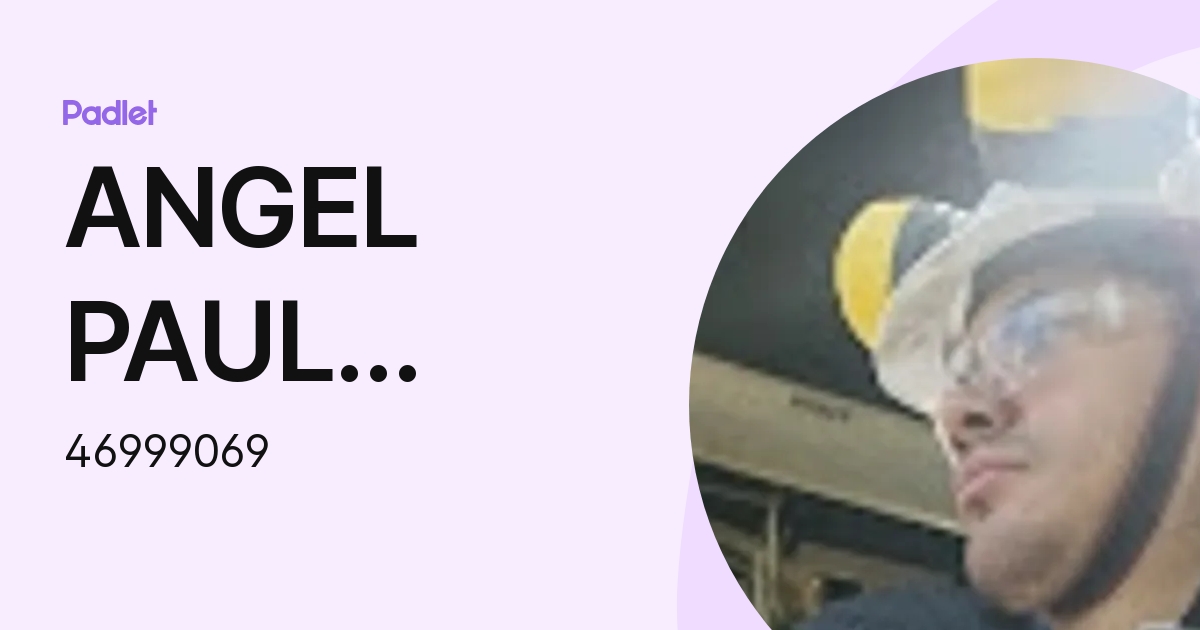 ANGEL PAUL CORDOVA VALENCIA (46999069) profile | Padlet