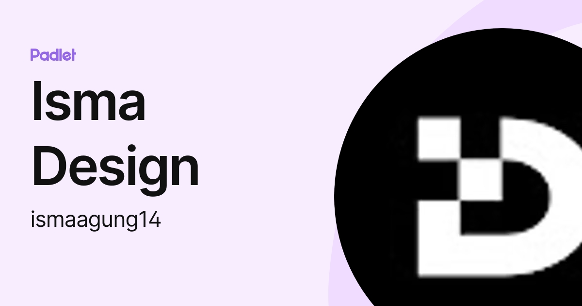 Isma Design (ismaagung14) profile | Padlet