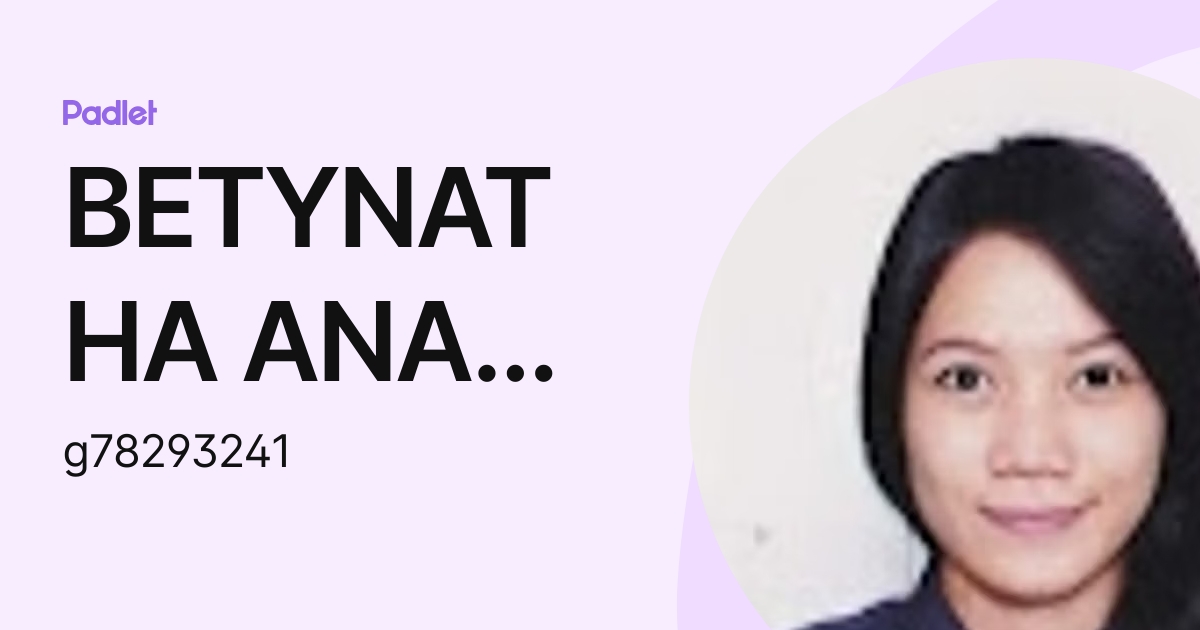 BETYNATHA ANAK BENER Moe (g78293241) profile | Padlet