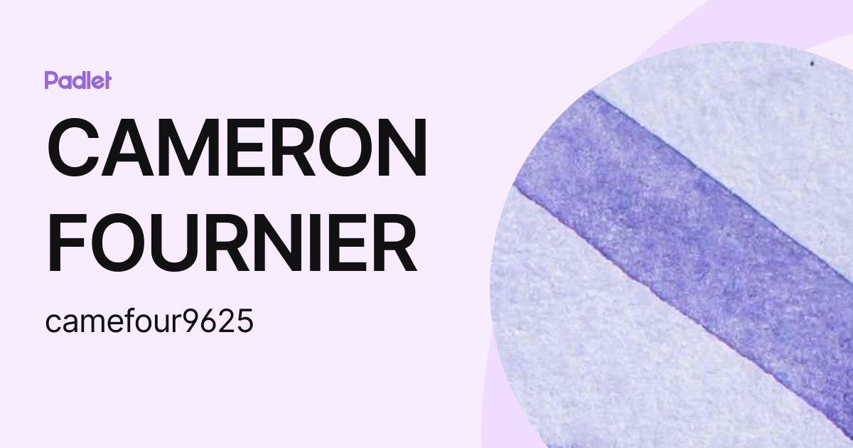 CAMERON FOURNIER (camefour9625) profile | Padlet