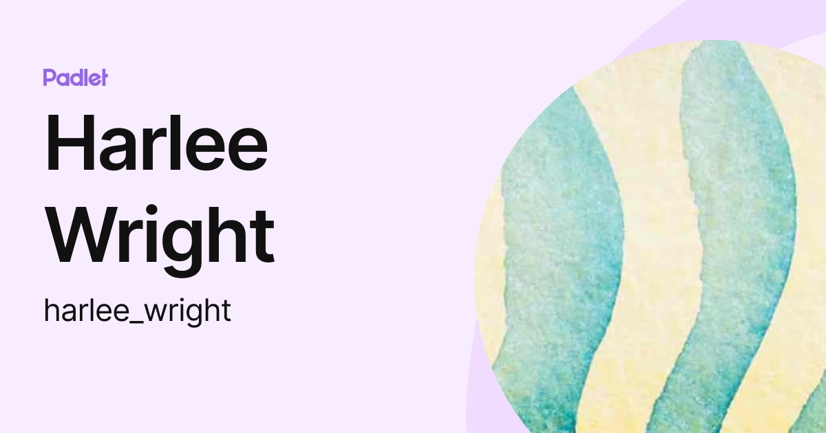 Harlee Wright (harlee_wright) profile | Padlet