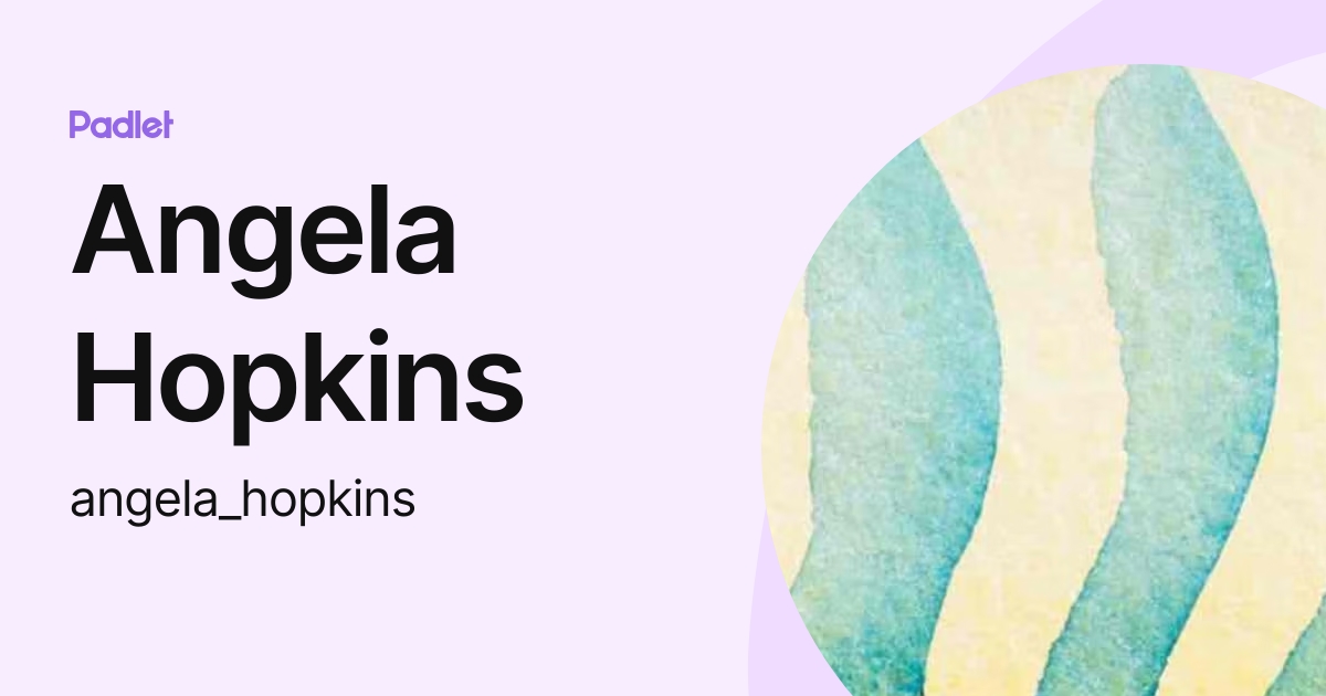 Angela Hopkins (angela_hopkins) profile | Padlet