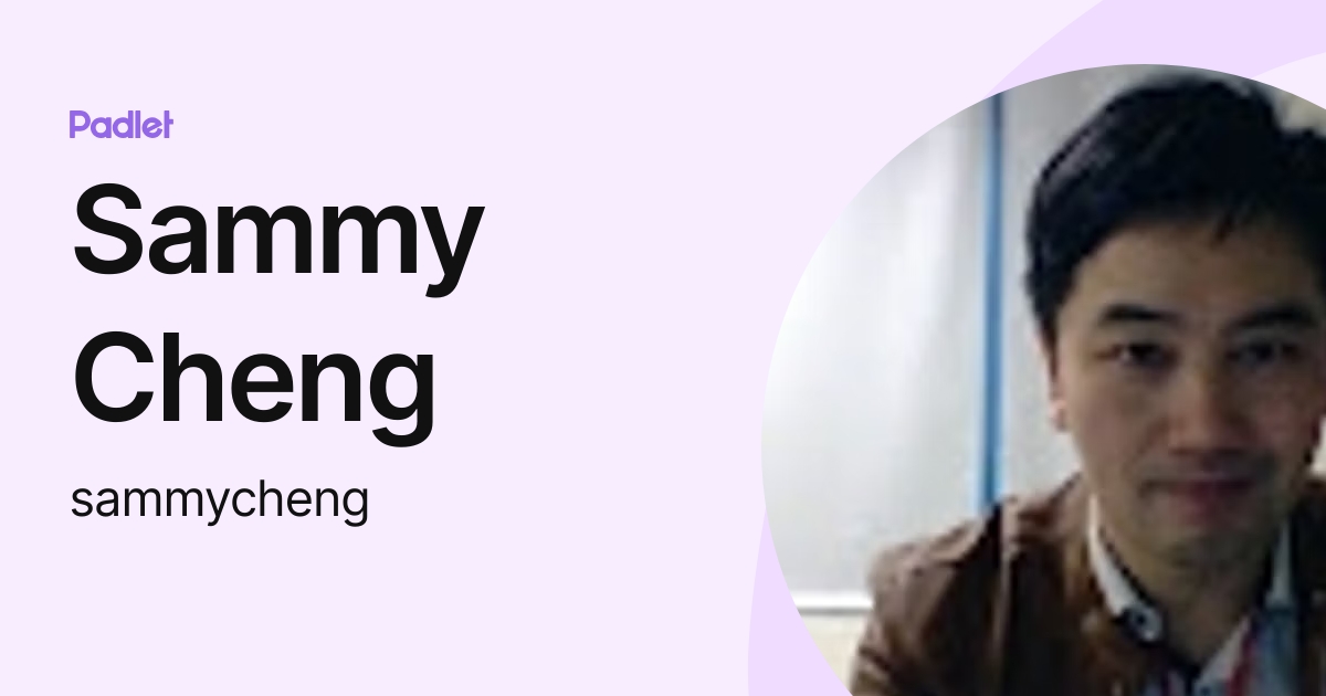 Sammy Cheng (sammycheng) profile | Padlet