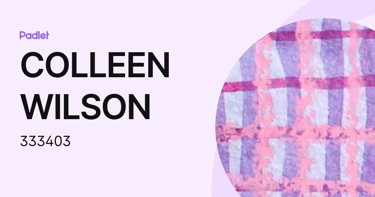 COLLEEN WILSON (333403) profile | Padlet
