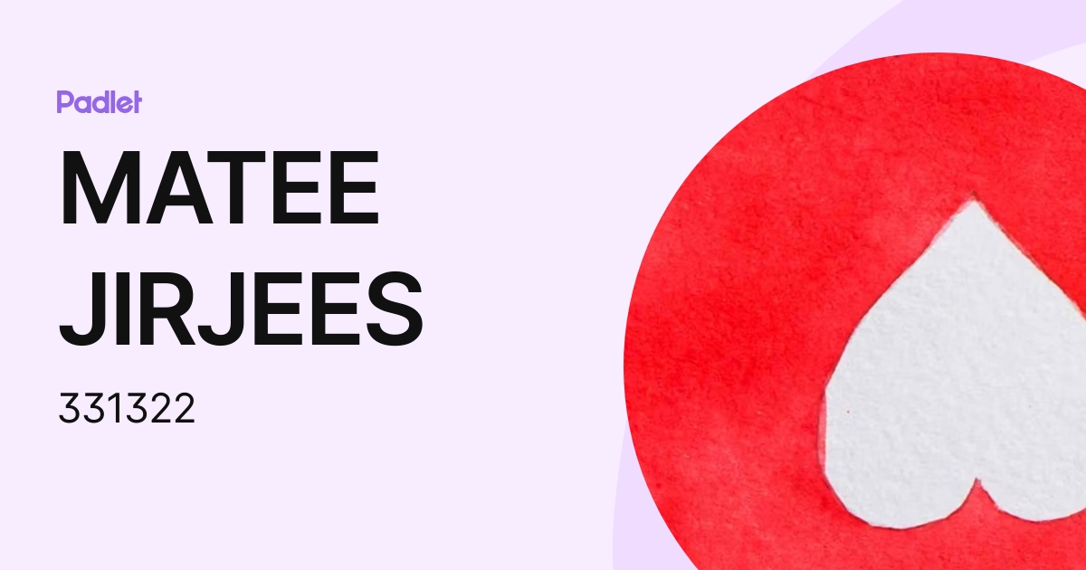 MATEE JIRJEES (331322) profile | Padlet