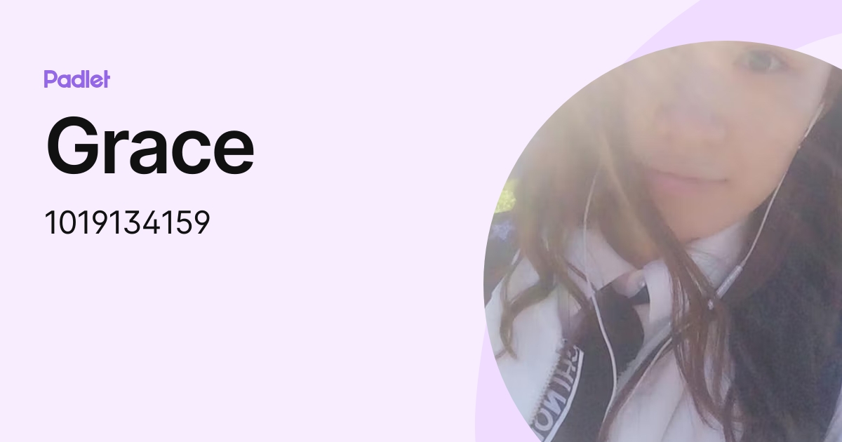 Grace (1019134159) profile | Padlet