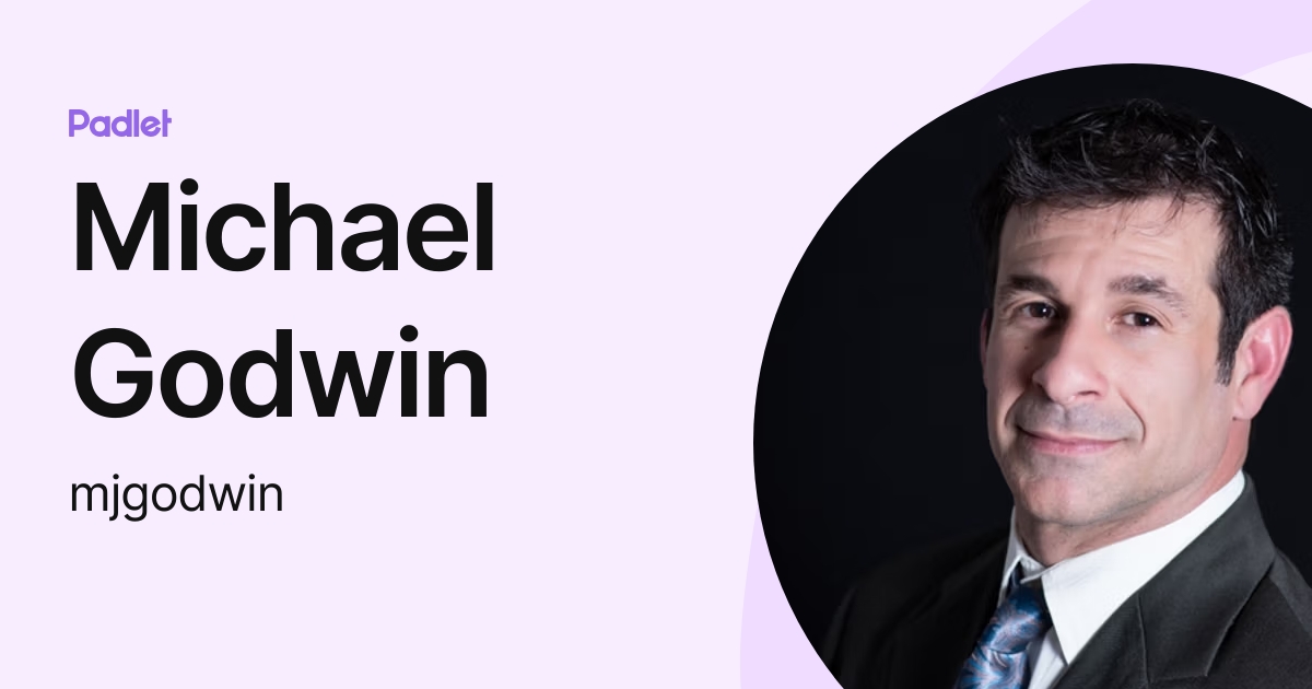 Michael Godwin (mjgodwin) profile | Padlet