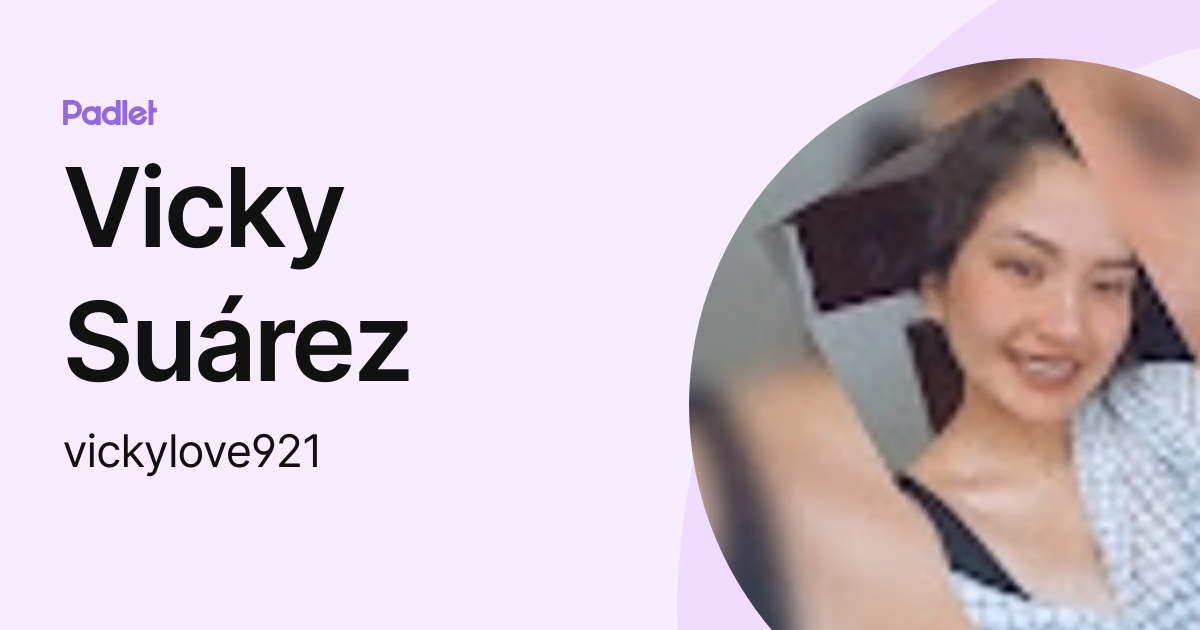 Vicky Suárez (vickylove921) profile | Padlet