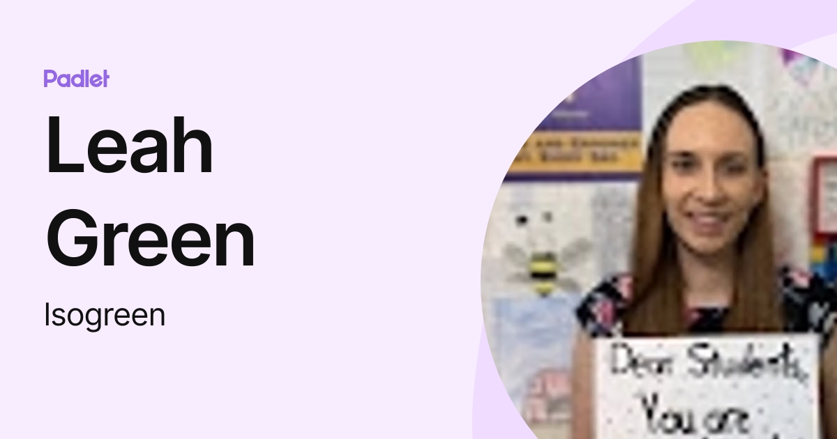 Leah Green (lsogreen) profile | Padlet