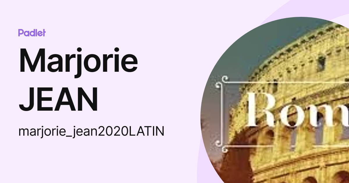 Marjorie JEAN (marjorie_jean2020LATIN) profile | Padlet