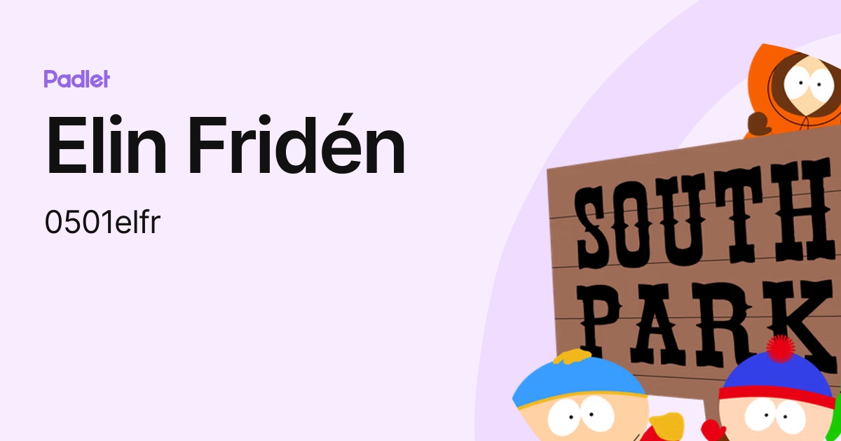 Elin Fridén (0501elfr) profile | Padlet