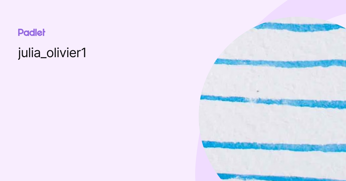 julia_olivier1 profile | Padlet