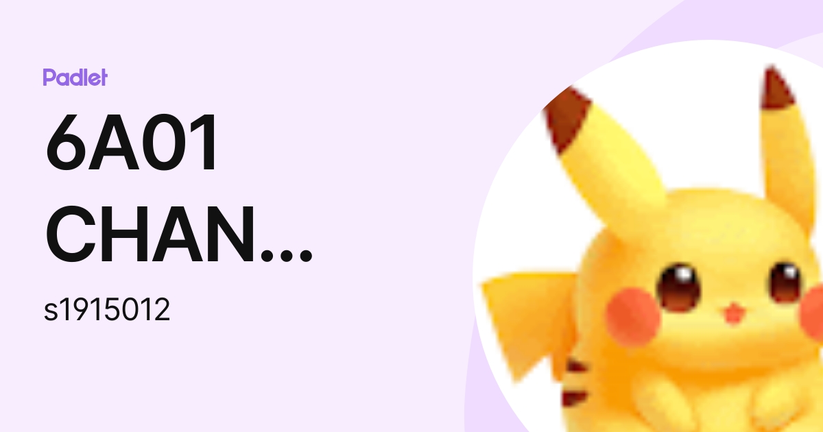 6A01 CHAN CHING HEI (s1915012) profile | Padlet